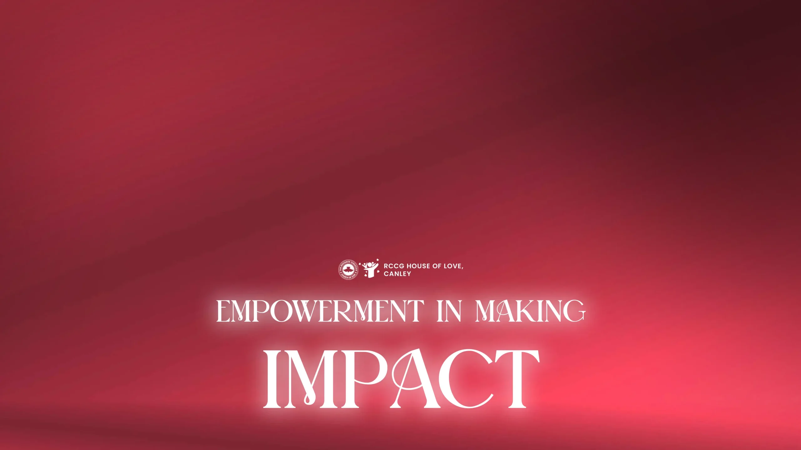 Empowerment In Making Impact | House Of Love Church